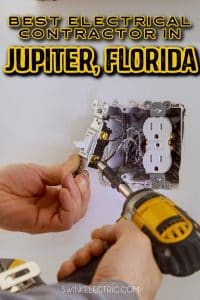 Best Electrical Contractor in Jupiter Florida - Swink Electric